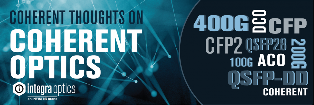 Coherent Thoughts on Coherent Optics - Integra Optics